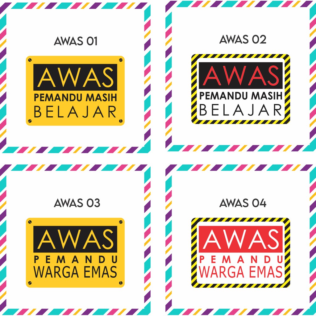 PELEKAT ATAU STICKER AWAS PEMANDU MASIH BELAJAR DAN WARGA EMAS ...