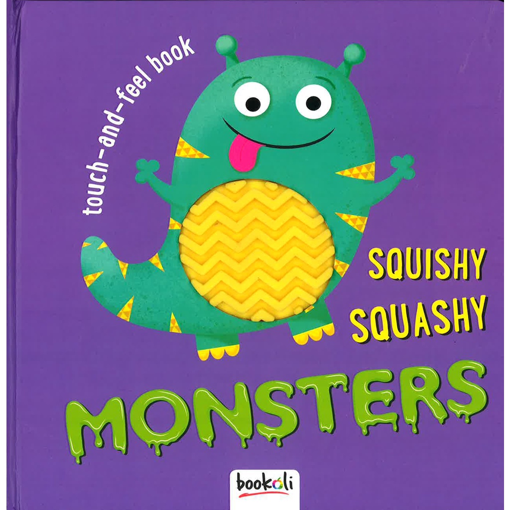 (BBW) Squishy, Squashy Monsters (Touch And Feel Fun 4) (ISBN ...