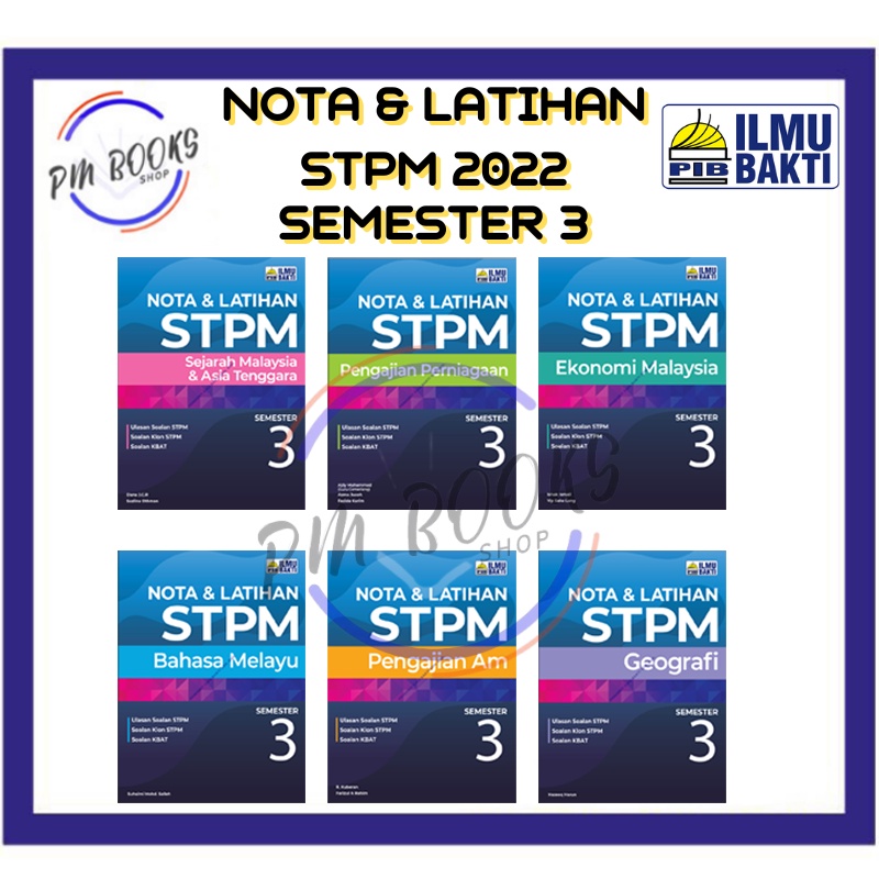 PMB ILMU BAKTI Nota & Latihan STPM 2022 Pengal 3 Buku Latihan | Shopee Malaysia