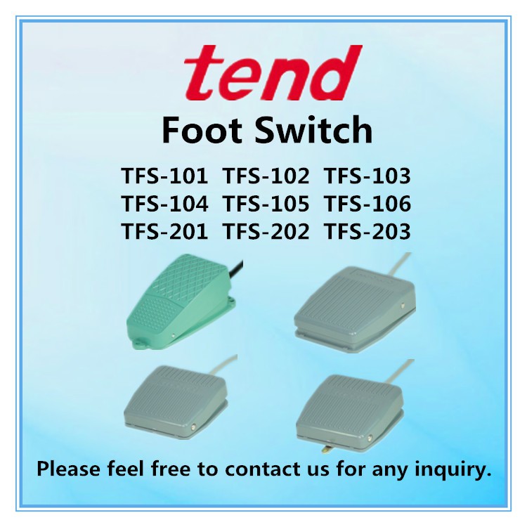 TEND Foot Switch TFS-101 TFS-102 TFS-103 TFS-104 TFS-105 TFS-106 TFS ...