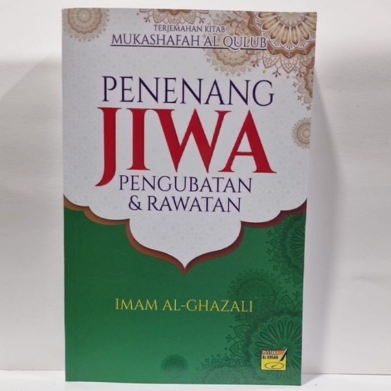 Penenang Jiwa Pengubatan dan Rawatan - terjemahan kitab Mukashafah Al ...