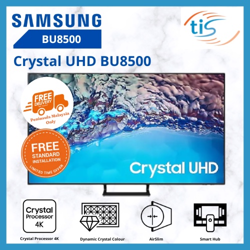 SAM-UA55BU8500 | Samsung 55 inch BU8500 Crystal UHD Smart TV (2022) | Shopee Malaysia