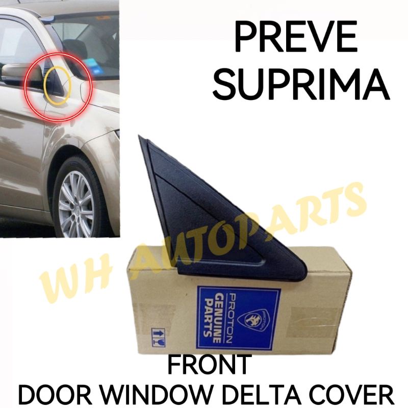 ORIGINAL PROTON PREVE FRONT DOOR WINDOW DELTA COVER RH/LH SUPRIMA ...