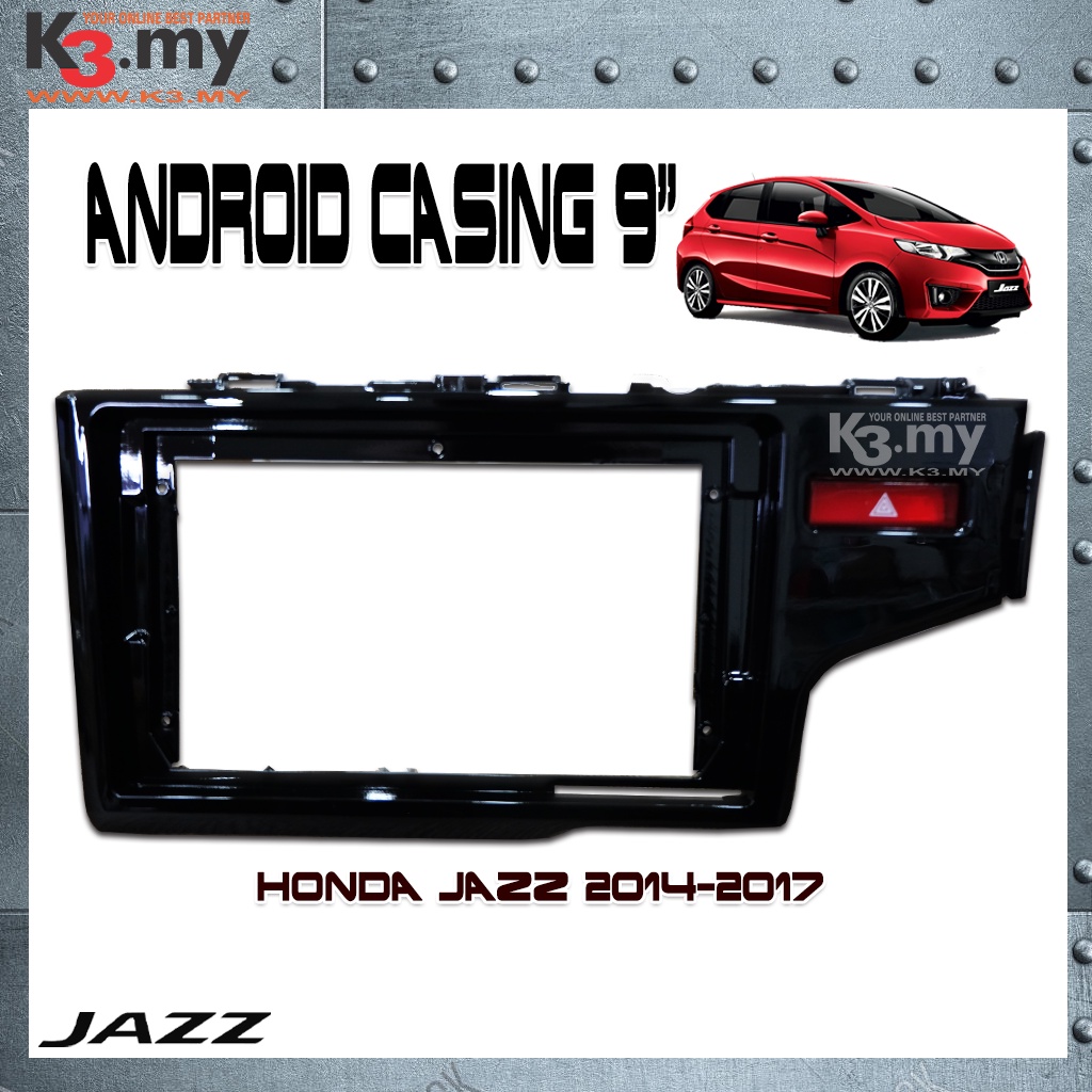 Honda Jazz 2014 - 2018 9" Android Player Casing (With Socket) | Shopee ...