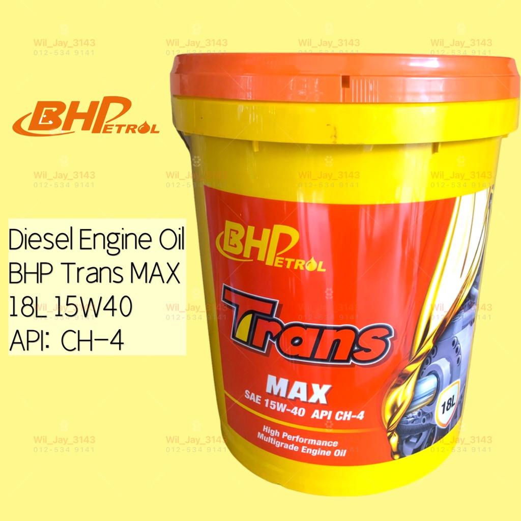 BHP 18 Liter TRANS MAX 15W40 API: CH-4 DIESEL ENGINE OIL. 18L 15W-40 ...