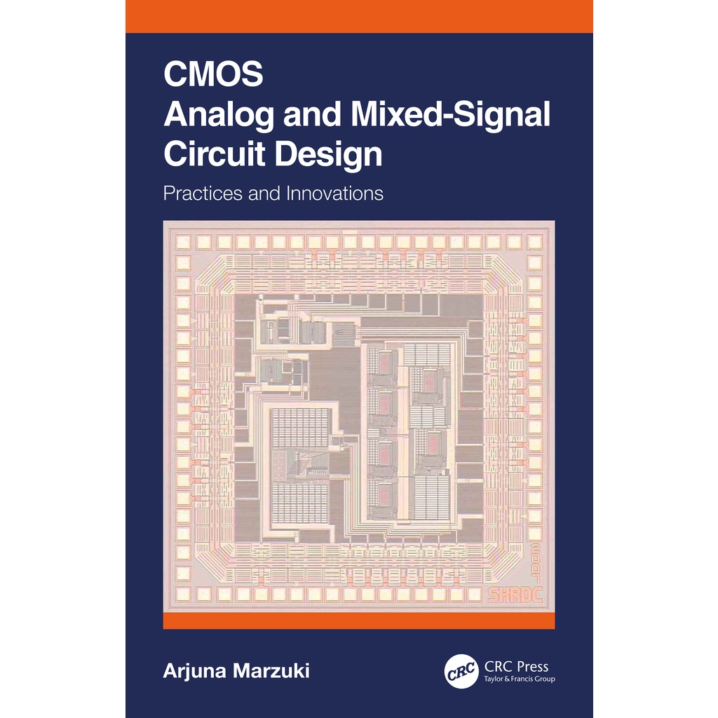 [PERFECT BINDING] CMOS Analog and Mixed-Signal Circuit Design-Practices and Innovations (2020 ...