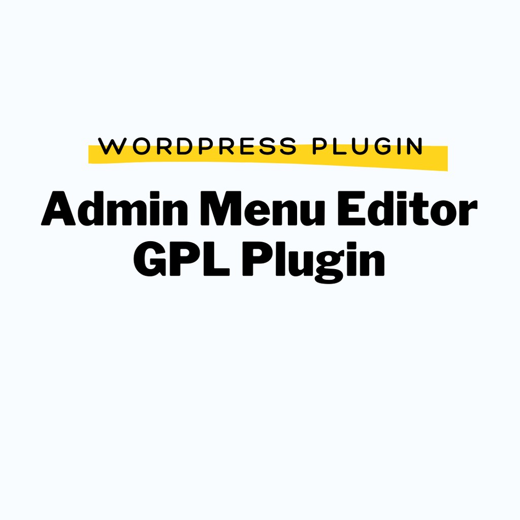 Admin Menu Editor GPL Plugin (Lifetime Update & Access) | Shopee Malaysia