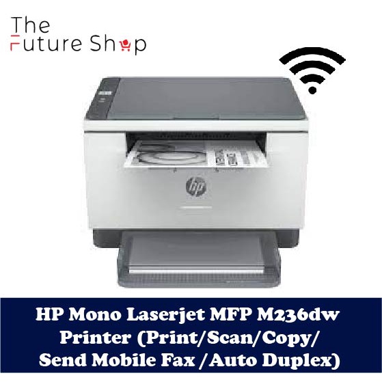 HP Mono LaserJet MFP M236dw 9YF95A (A4/Print/Scan/Copy/Send Mobile Fax ...
