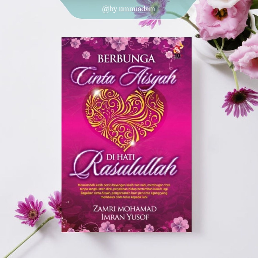 PTS ~ Berbunga Cinta Aisyah Di Hati Rasulullah - Zamri Mohamad & Imran ...