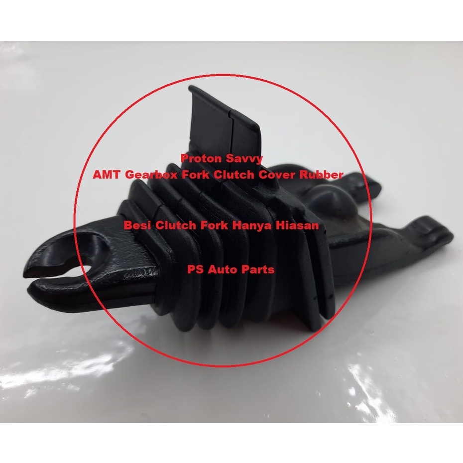 Proton Savvy AMT Gearbox Fork Clutch Cover Rubber Savvy AMT Fork Clutch ...