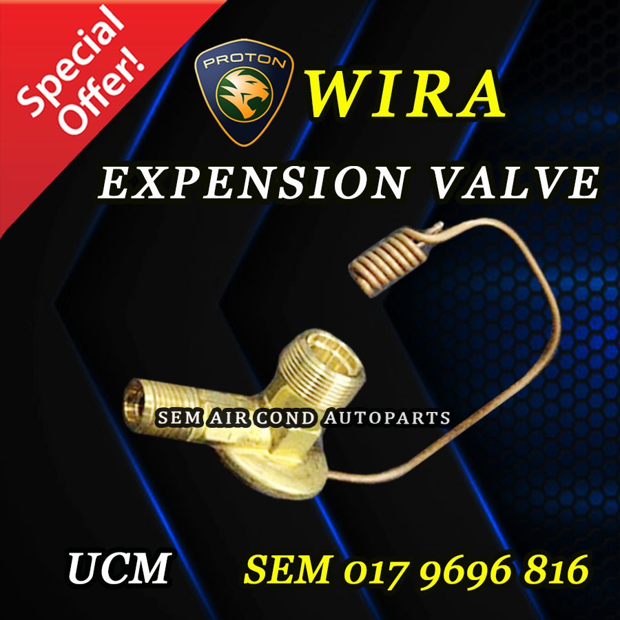 PROTON WIRA UCM EXPENSION VALVE/ EXPANSION VALVE (CAR AIRCOND SYSTEM ...