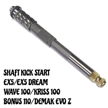 shaft kick start ex5 ex5 dream wave100 kriss100 bonus110 demak EVO Z ...