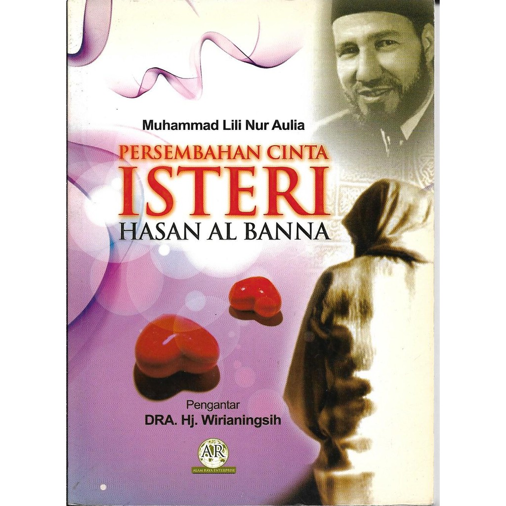 Persembahan Cinta Isteri Hasan Al-Banna (Muhammad Lili Nur Aulia ...
