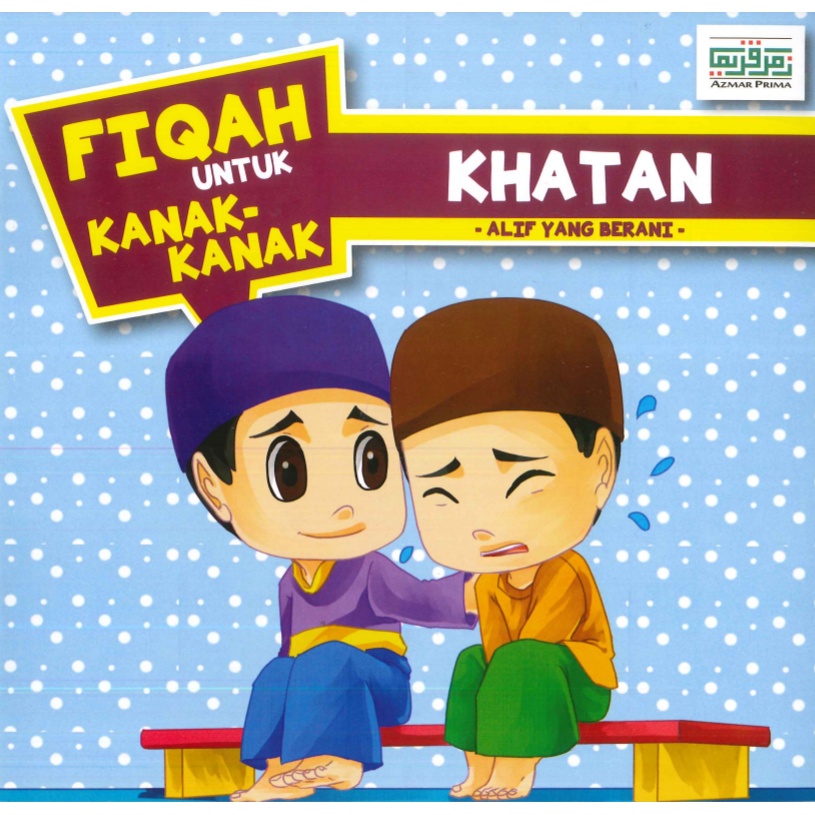 Fiqah untuk Kanak-kanak : Khatan | Shopee Malaysia