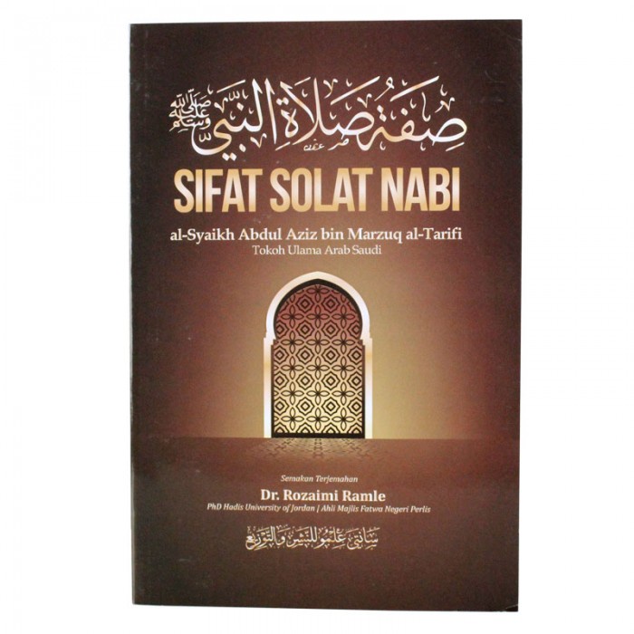 Sifat Solat Nabi oleh Al-Syaikh Abdul Aziz al-Tarifi, Muhamad Rozaimi ...