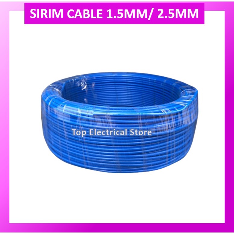 SIRIM CABLE 1.5MM/2.5MM KABEL 1.5MM/2.5MM WIRE INSULATED 100% PURE ...
