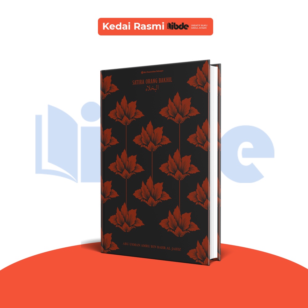 [BC] IBDE Satira Orang Bakhil (Kitab al-Bukhala’) ABU UTHMAN IBNU BAHR ...