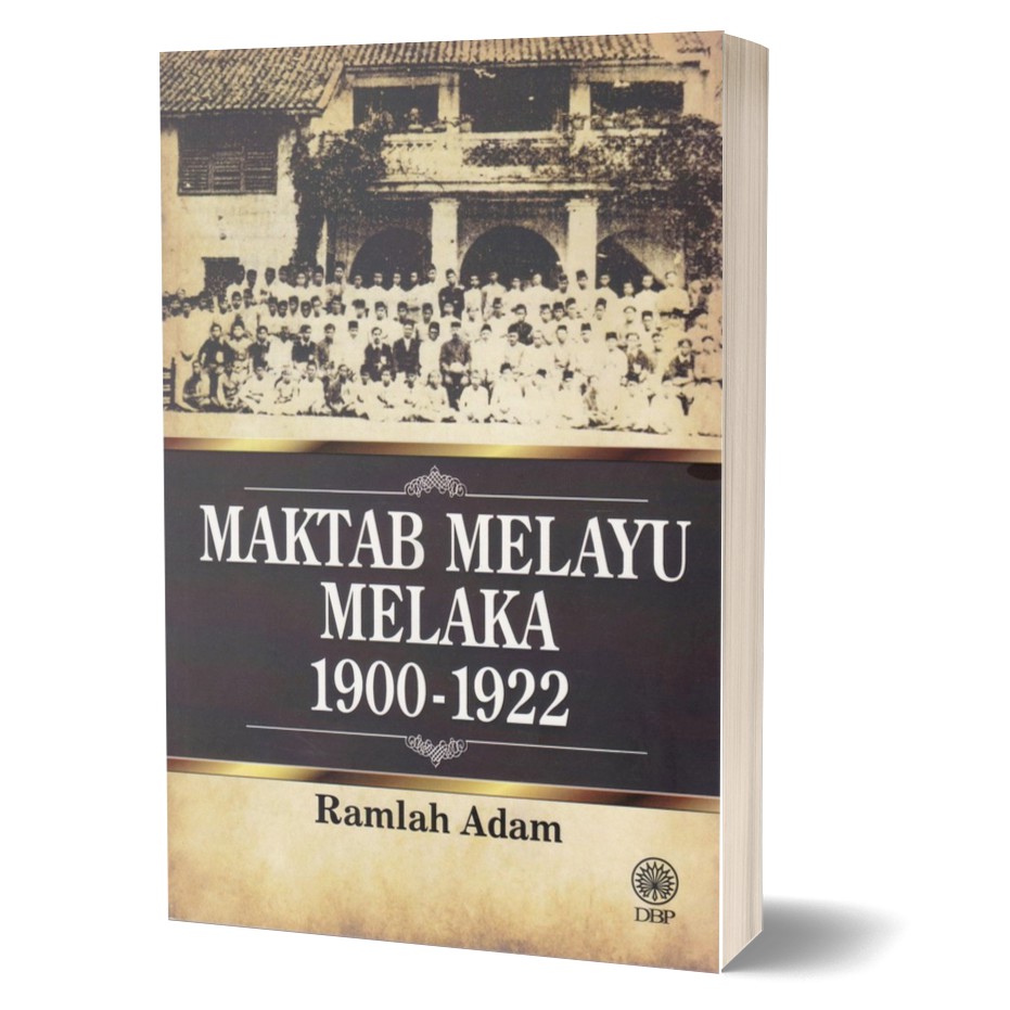 Ramlah Adam - Maktab Melayu Melaka 1900-1922 | Shopee Malaysia