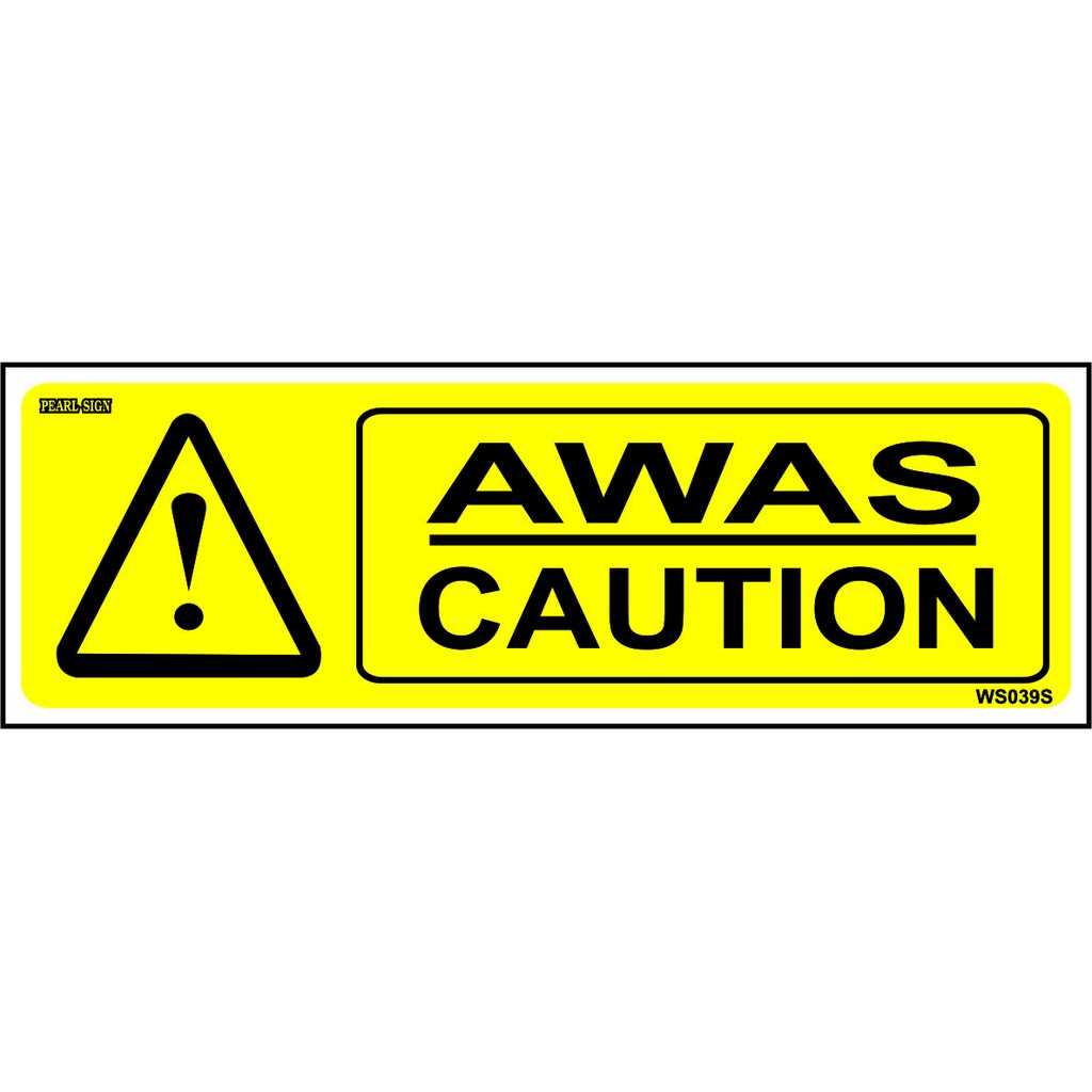 WARNING SAFETY SIGN "AWAS CAUTION" STICKER (100X300MM) 3PCS/PKT ...
