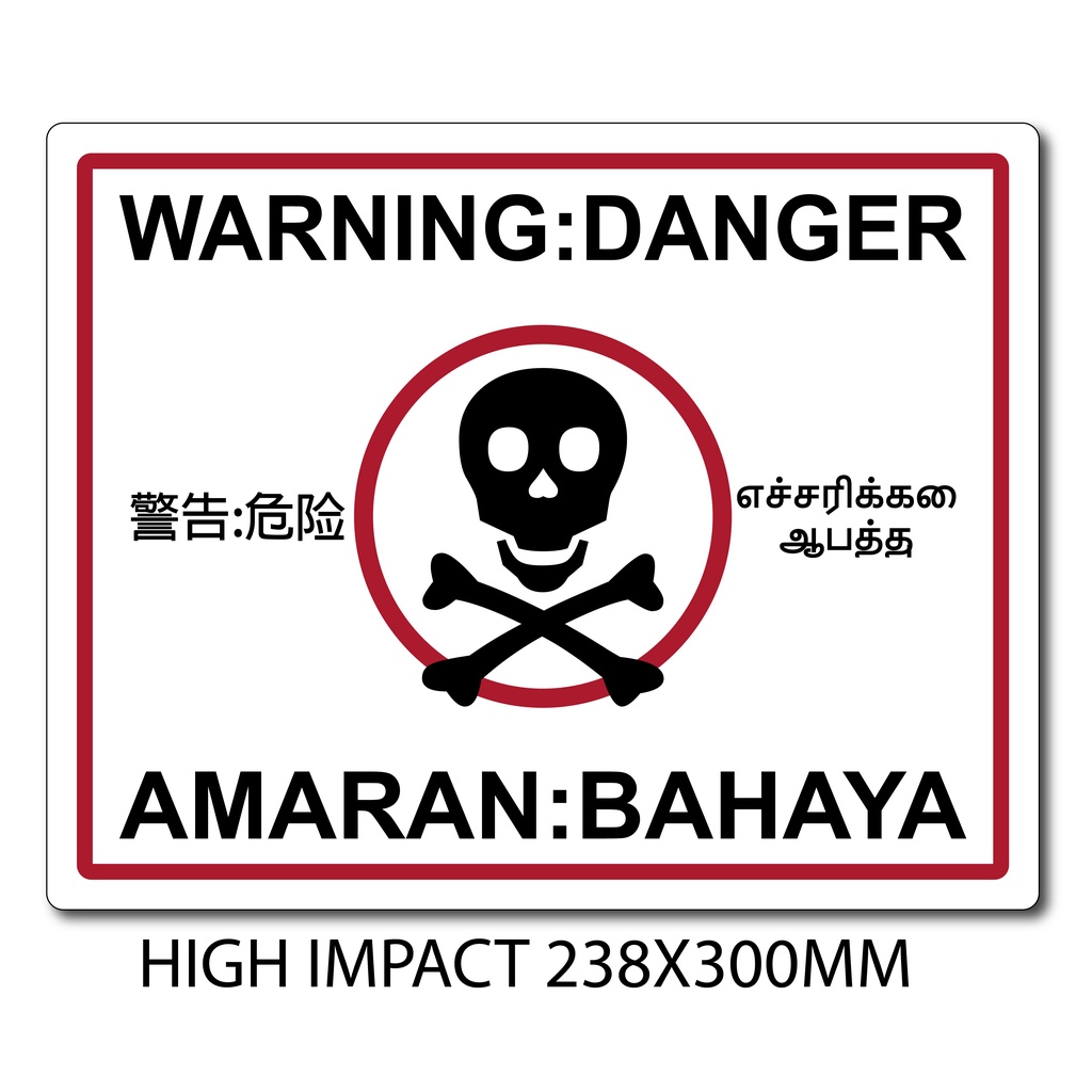 H95220 WARNING DANGER, AMARAN BAHAYA, 警告 危险 HIGH IMPACT SIGN BOARD ...