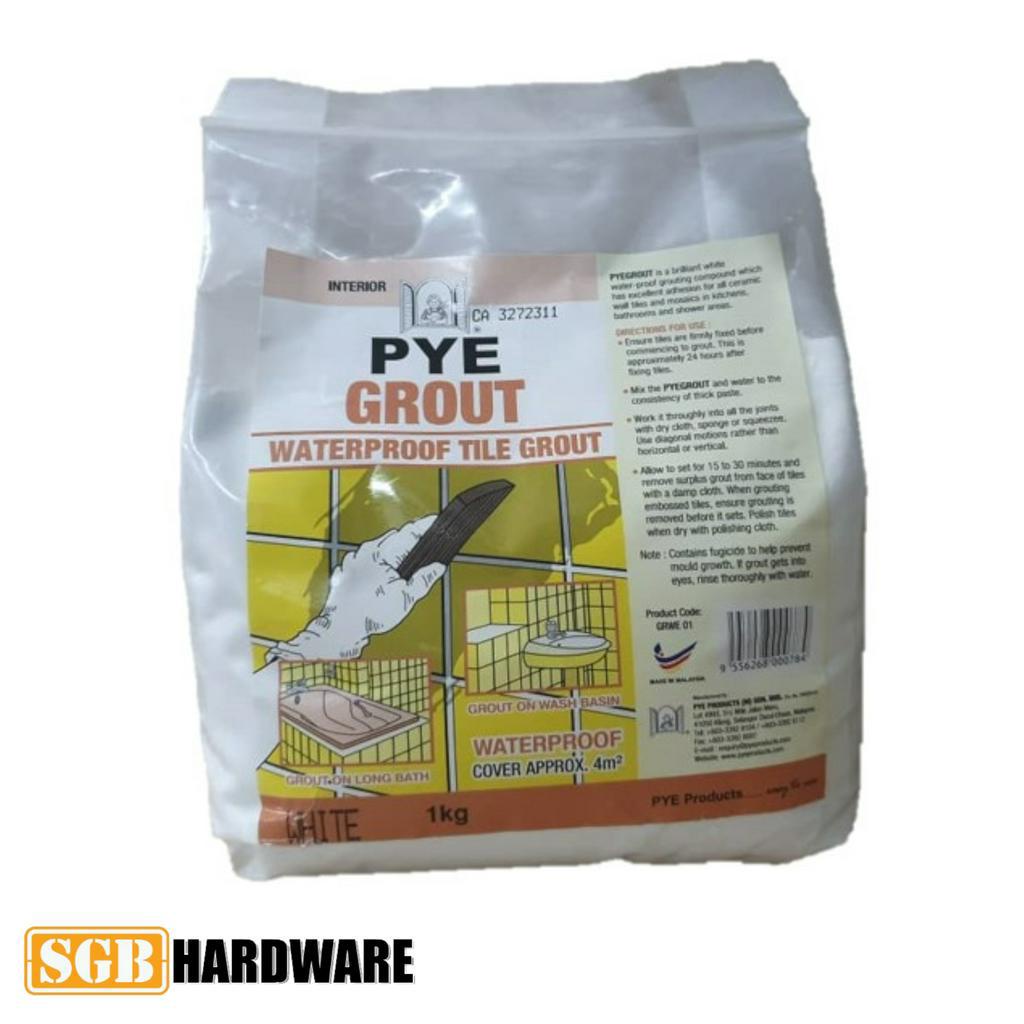 PYE Grout - Waterproof Tile Grout - 1kg (Grey / White) ~ | Shopee Malaysia