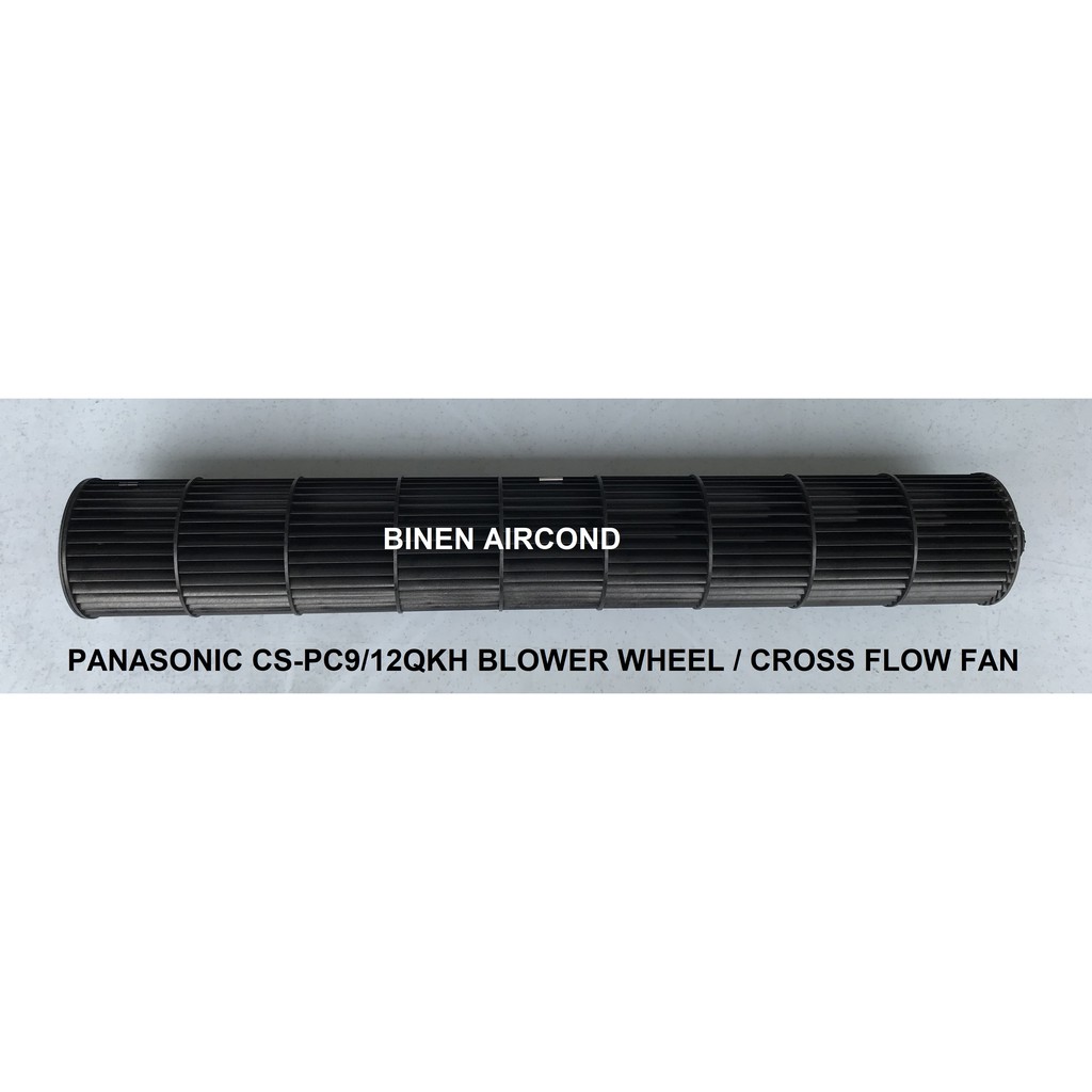 [ORIGINAL/GENUINE] PANASONIC AIRCOND CS-PC9/12QKH BLOWER WHEEL / CROSS ...