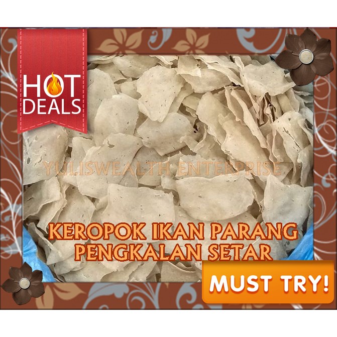 KEROPOK IKAN PARANG PENGKALAN SETAR TERENGGANU MURAH | Shopee Malaysia
