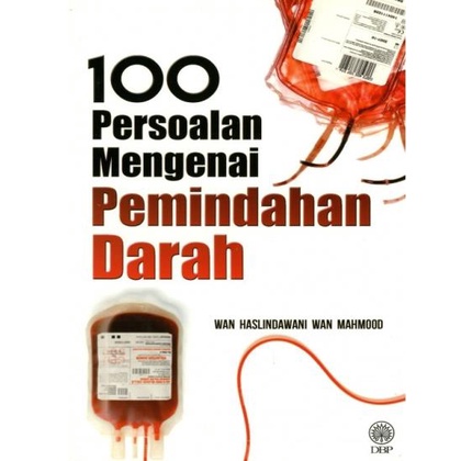 DBP: 100 Persoalan Mengenai Pemindahan Darah 9789834617707 | Shopee ...