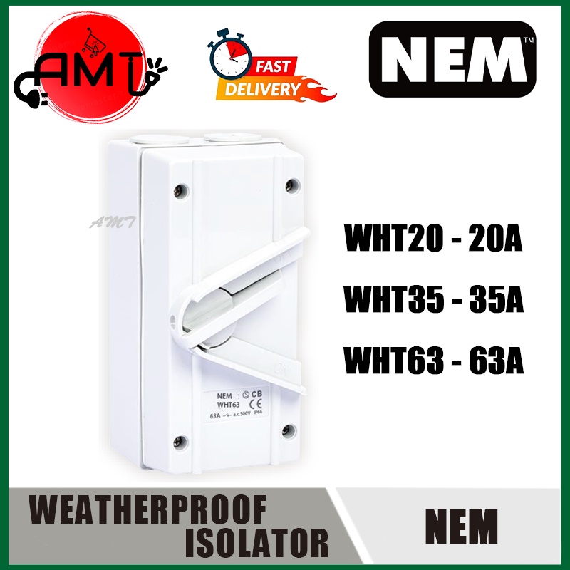 NEM ISOLATOR WEATHERPROOF 3POLE IP66 WHT20 (20A) WHT35 (35A) WHT63 (63A) | Shopee Malaysia