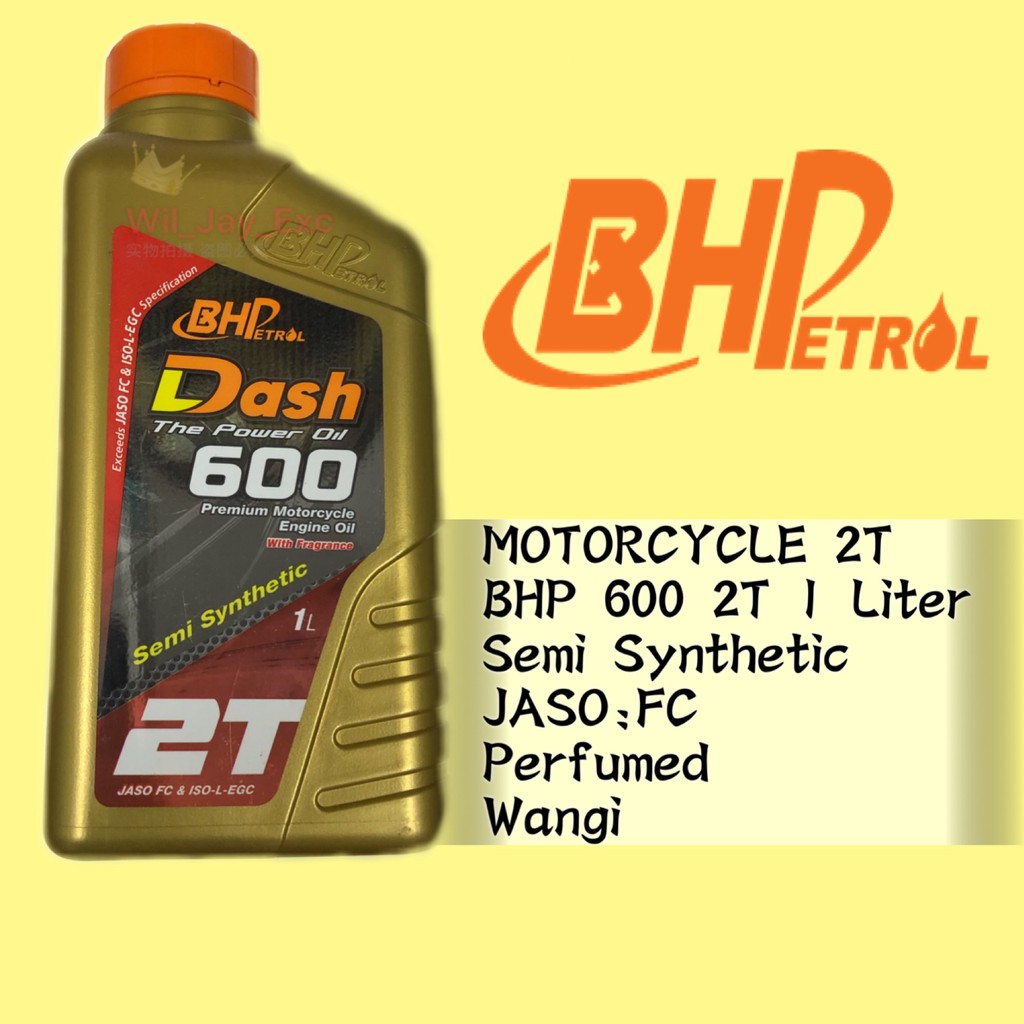 BHP 600 2T 1 LITER DASH SEMI SYNTHETIC MOTORCYCLE 2T OIL 1L | Shopee ...