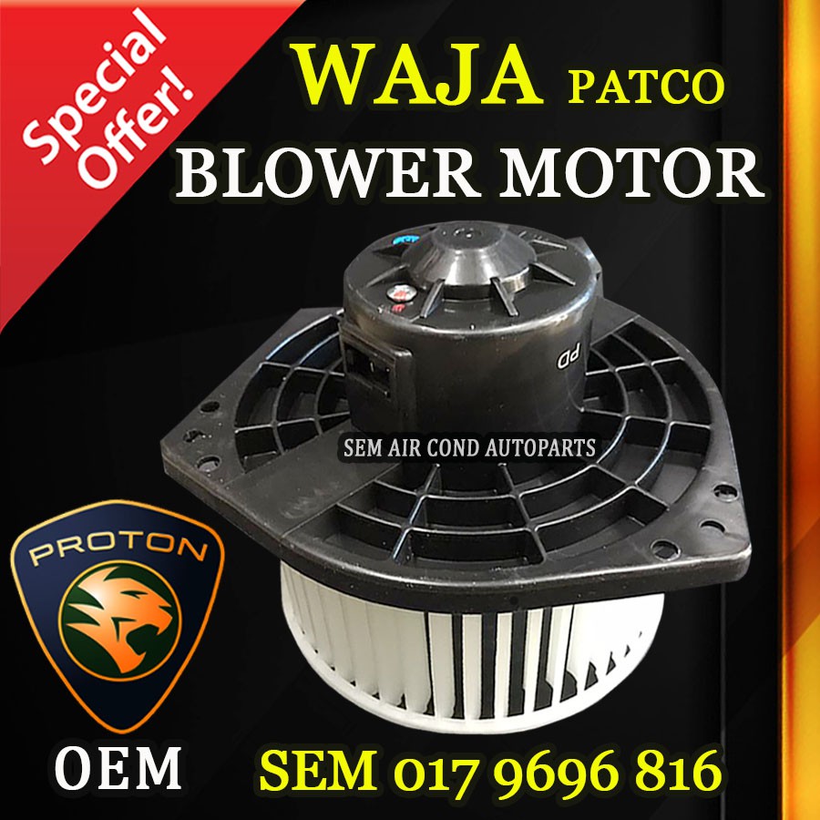 PROTON WAJA OEM PATCO TAIWAN BLOWER MOTOR (CAR AIRCOND SYSTEM) | Shopee ...