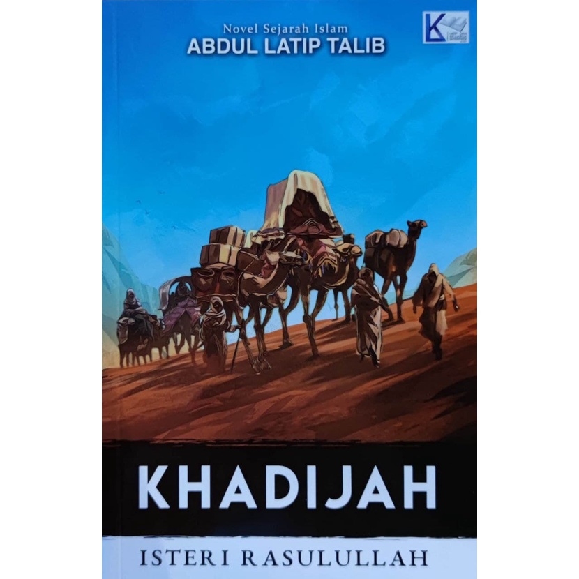 Khadijah: Isteri Rasulullah - Abdul Latip Talib | Buku Tokoh Islam ...