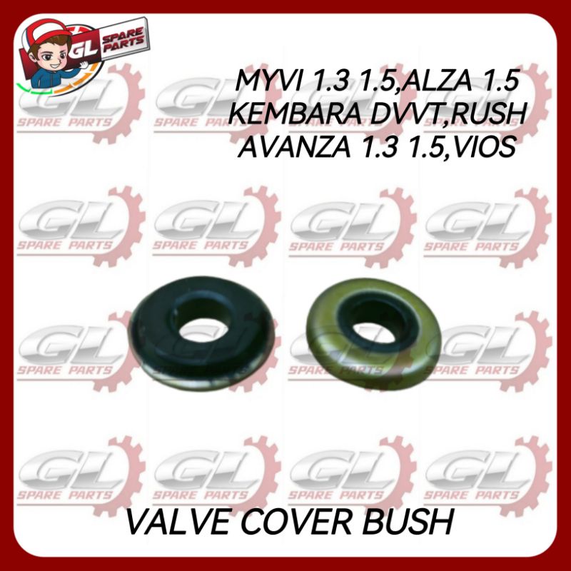 VALVE COVER BUSH SEAL PERODUA MYVI 1.3 1.5 ALZA 1.5 KEMBARA DVVT RUSH 1 ...