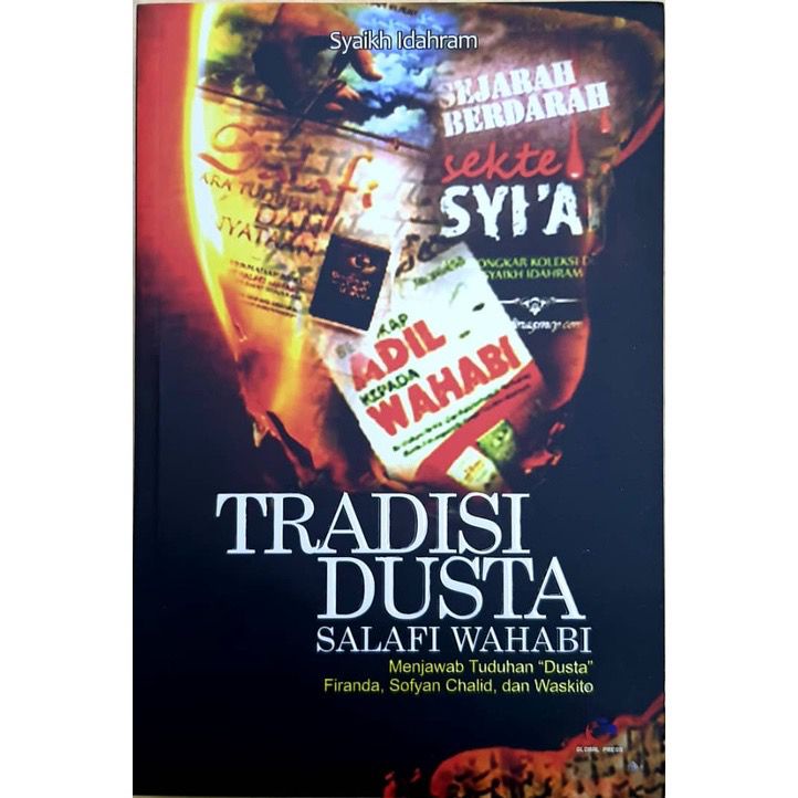 TRADISI “DUSTA” SALAFI WAHABI Menjawab Tuduhan “Dusta” - SYAIKH IDAHRAM ...