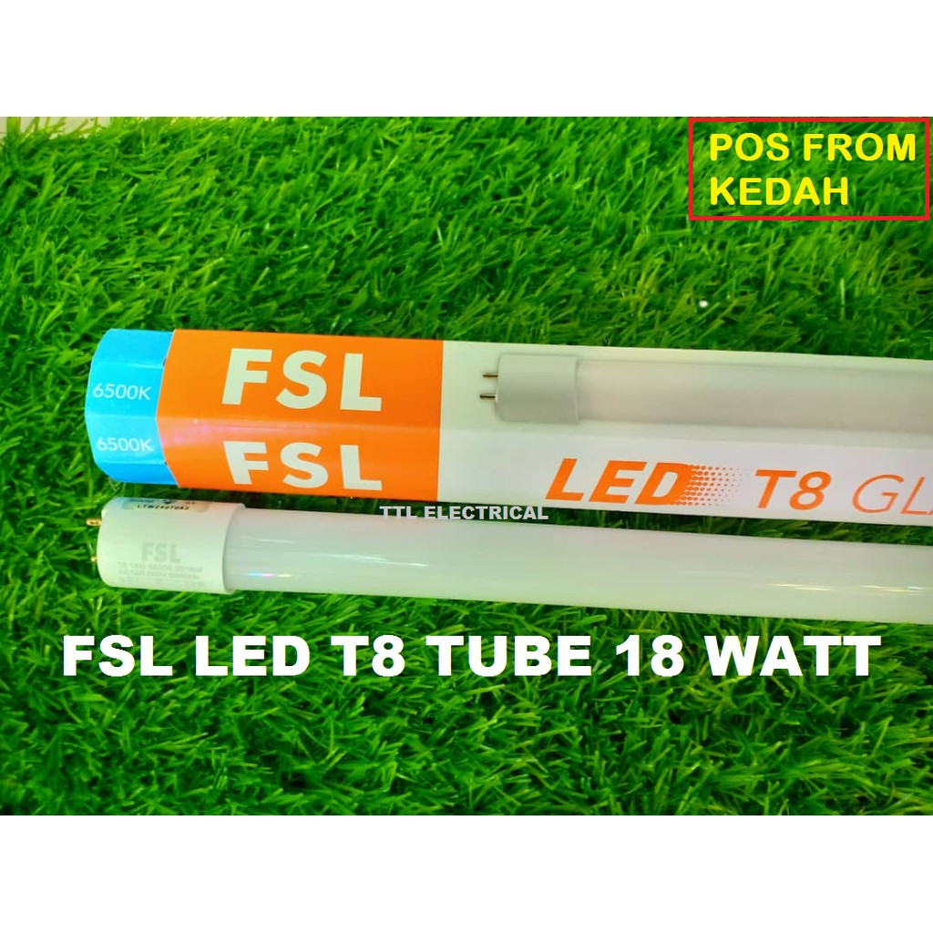 FSL T8 LED GLASS TUBE 18 WATT 4FT 6500K (SIRIM APPROVAL) 1 CARTON ...