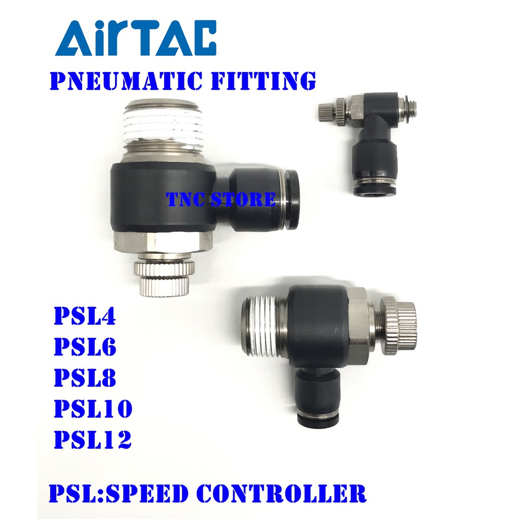 AirTac Pneumatic PSL Speed Controller PSL4-M5A PSL4-01A PSL6-M5A PSL6-01A PSL6-02A PSL8-02A PSL8 ...