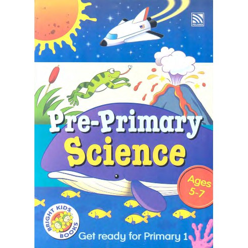 Pre-Primary Science Age 5-7 (Preschool get ready for primary 1) Bright ...