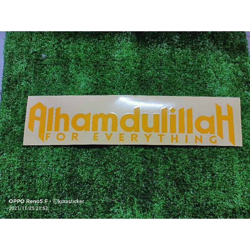 Sticker Kereta Sticker Alhamdulillah For Everything Sticker Islamik ...