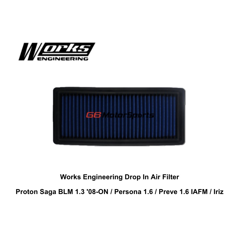 Proton Saga BLM / FL / FLX / SV / VVT '08 - ON - Works Engineering Drop In Air Filter | Shopee ...