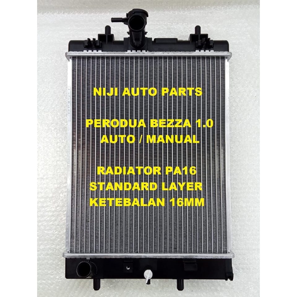 Radiator Bezza Auto / Manual - 1.0 Tangki Air Kereta Ketebalan PA16 ...