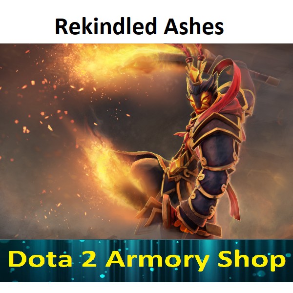 Dota2 Ember Spirit🔥Full Set🔥Rekindled Ashes | Shopee Malaysia