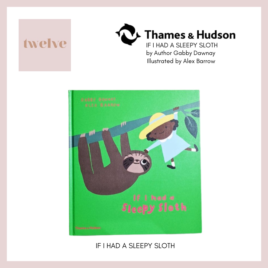 IF I HAD A SLEEPY SLOTH l Hardcover Book l by Gabby Dawnay : Author l ...