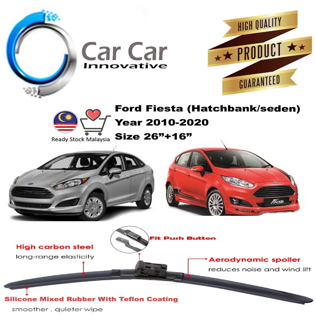 Ford Fiesta Hatchback Sedan Wiper Car Wiper Blades Car Windshield Year 2010 2020 1 pair Size 26 16 Shopee Malaysia