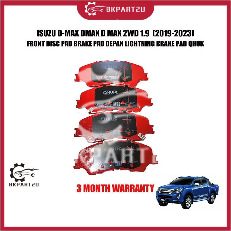 ISUZU D-MAX DMAX D MAX 2WD 1.9 2019-2023 FRONT DISC BRAKE PAD DEPAN LIGHTNING QHUK 3 MONTH ...
