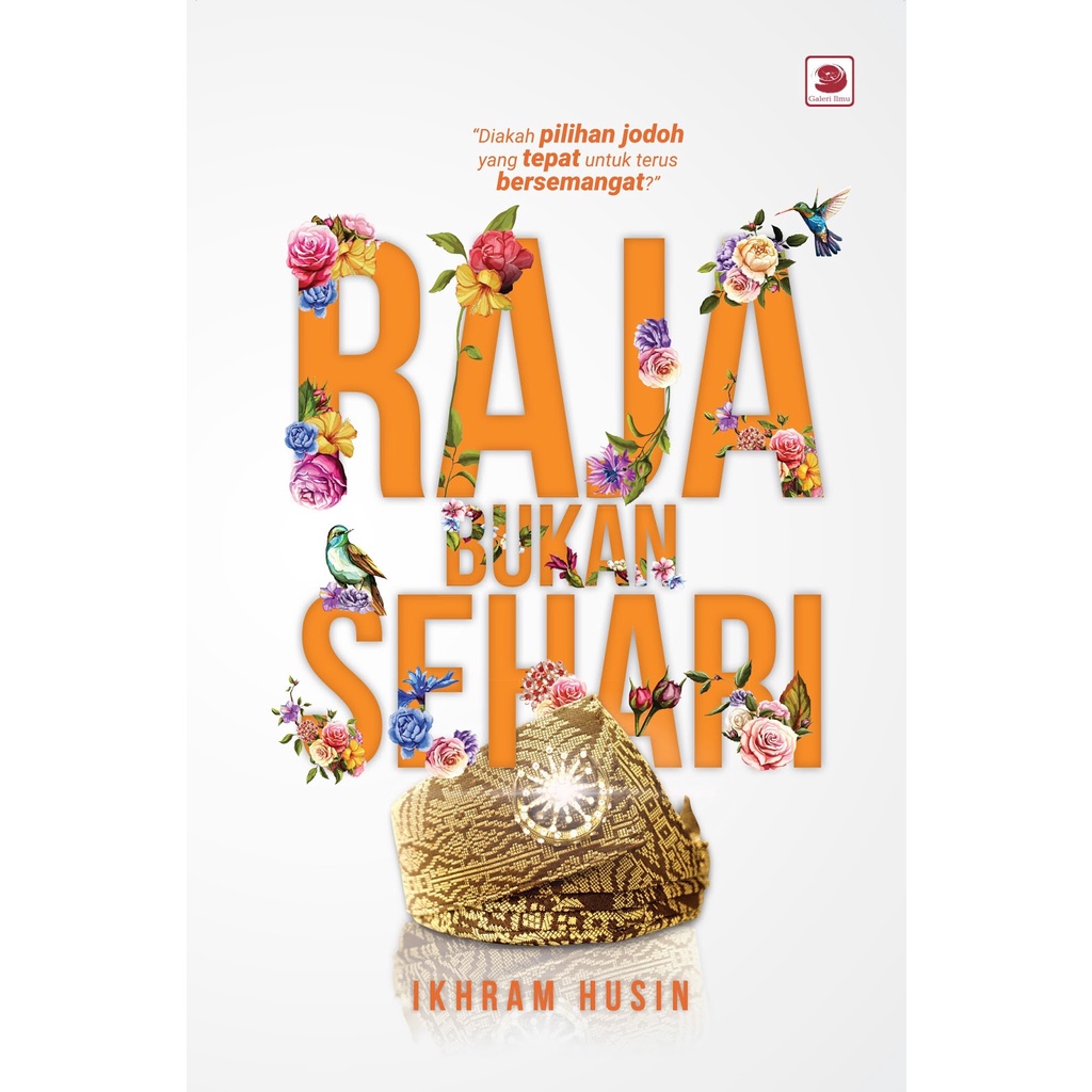 Buku : Raja Bukan Sehari - Petua Memilih Pasangan, Soal jawab ...