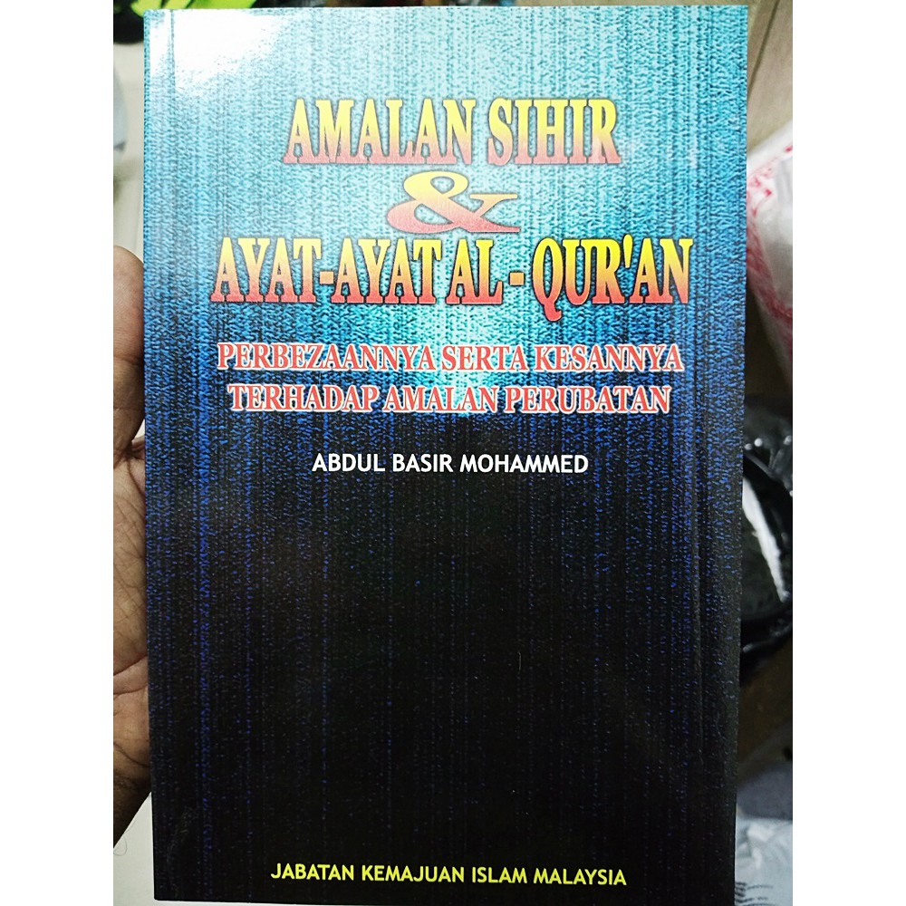 (Jakim) AMALAN SIHIR & AYAT-AYAT AL QURAN. Perbezaannya serta kesannya ...