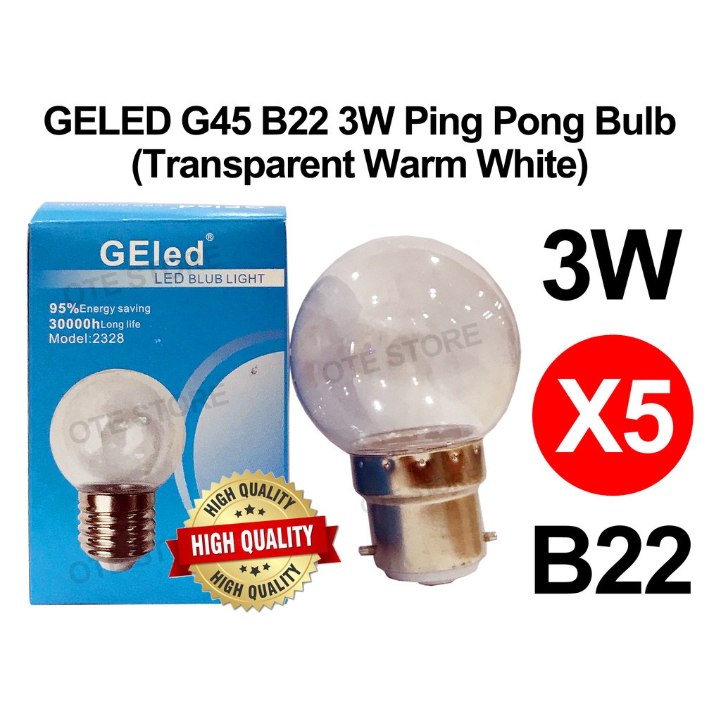 GELED G45 B22/E27 3W LED Ping Pong (Transparent Warm White) ( x 5 unit) | Shopee Malaysia
