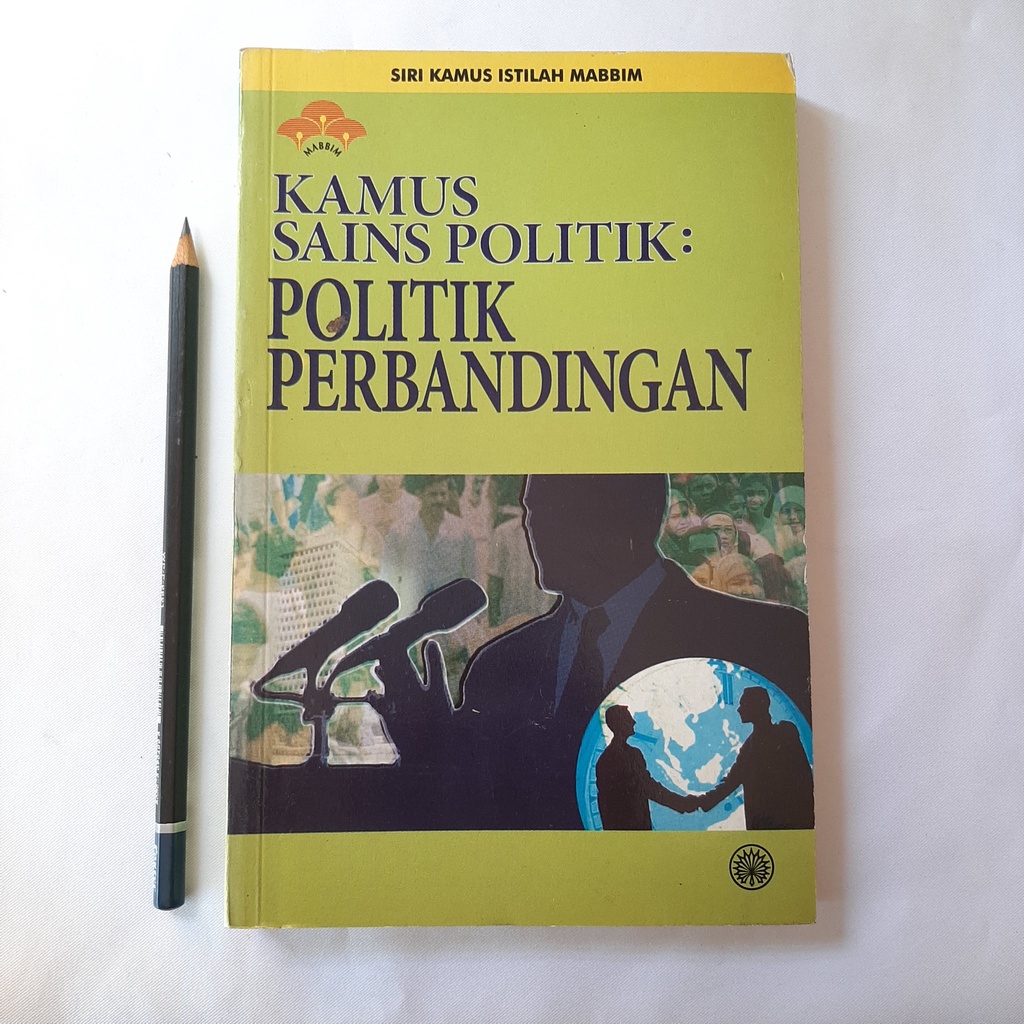 KAMUS SAINS POLITIK: POLITIK PERBANDINGAN (SIRI KAMUS ISTILAH MABBIM ...
