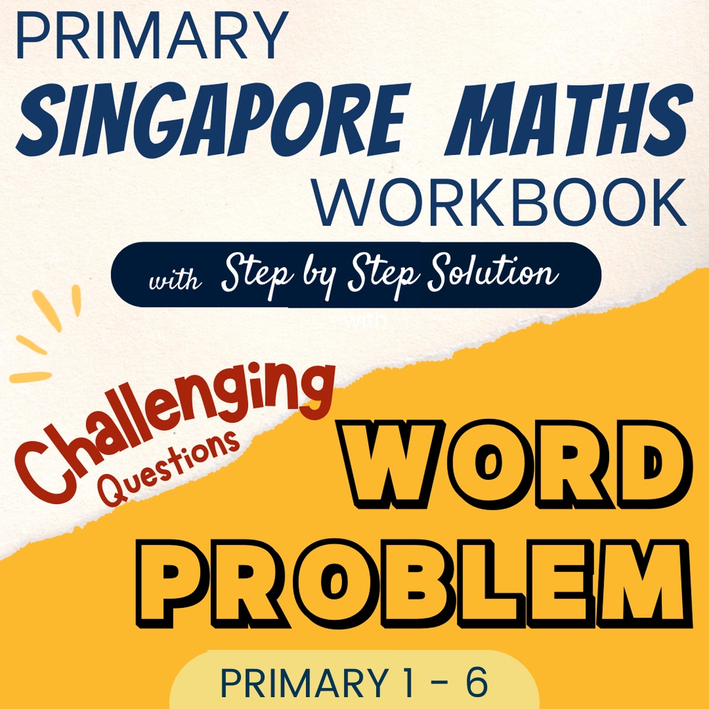 P5 Primary Singapore Maths Word Problems + Solution | Primary 1 ...