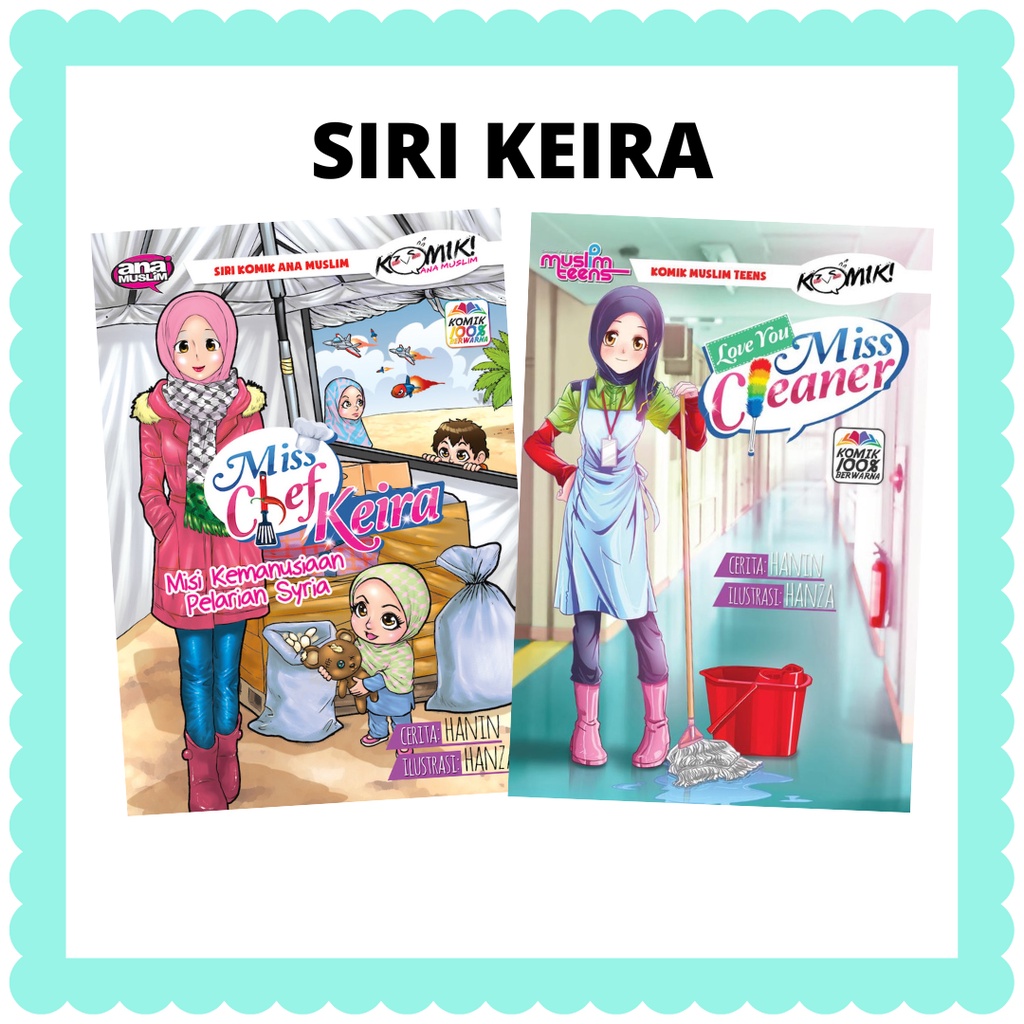 Komik Ana Muslim MISS CLEANER | MISS CHEF KEIRA - MISI KEMANUSIAAN ...